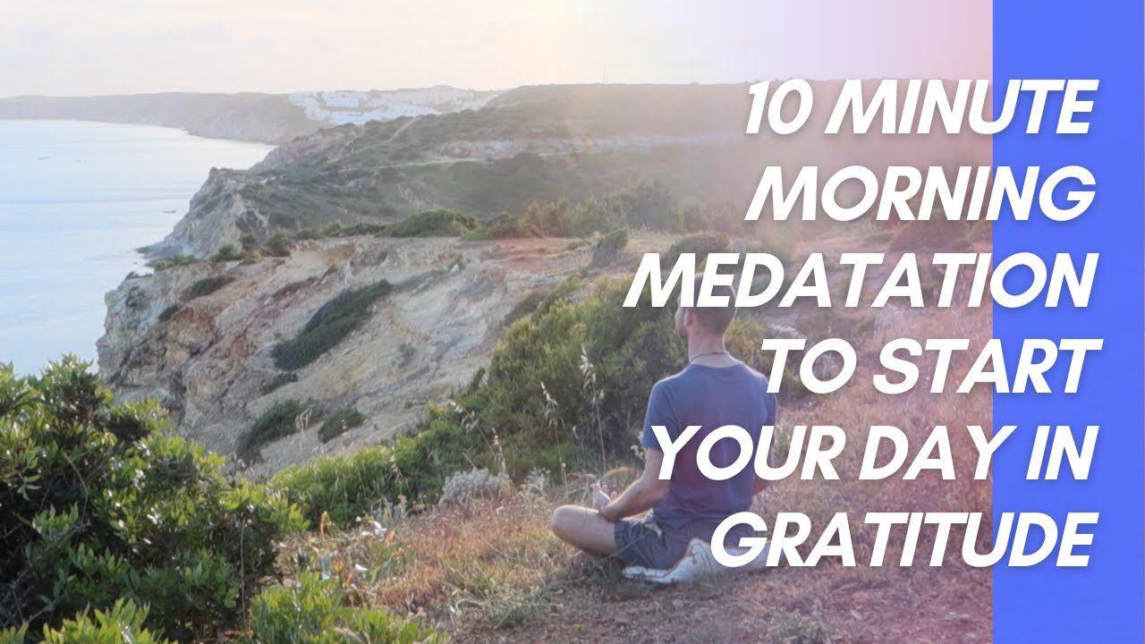 10 Minute Guided Morning Gratitude Meditation Hands On Heart